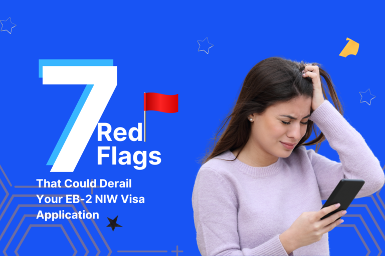 7 Red Flags That Could Derail Your EB-2 NIW Visa Application - Veripass ...