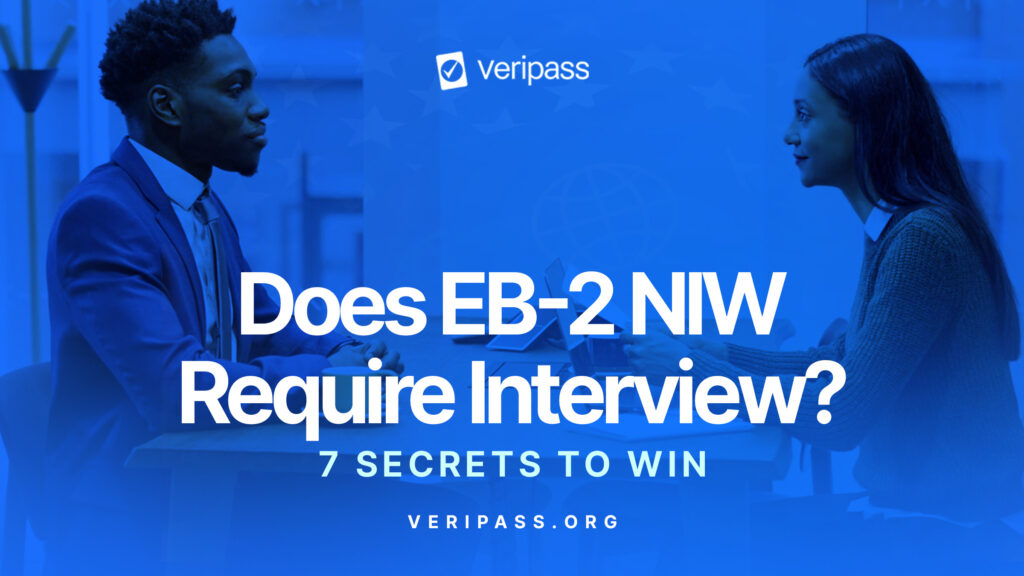 Does EB-2 NIW Require Interview? 7 Secrets to Win